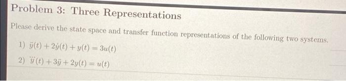Solved Problem 3 Three Representations Please Derive The