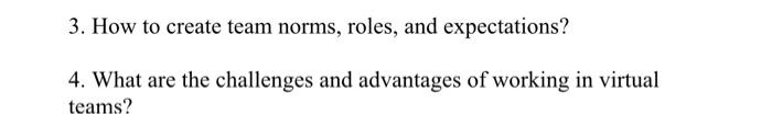 Solved 3. How to create team norms, roles, and expectations? | Chegg.com