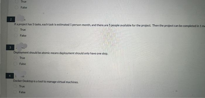 Solved True False If a project has 5 tasks, each task is | Chegg.com