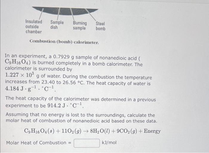 Solved A bomb calorimeter, or a constant volume calorimeter, | Chegg.com