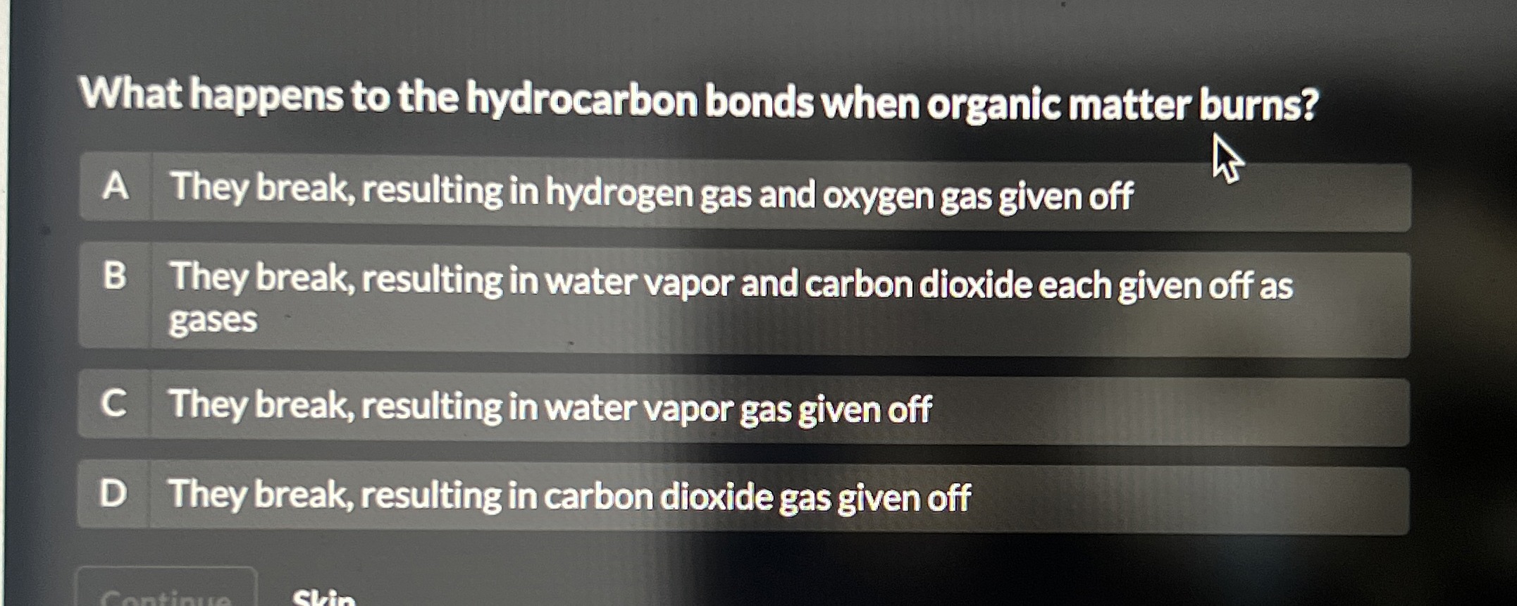 Solved What happens to the hydrocarbon bonds when organic | Chegg.com