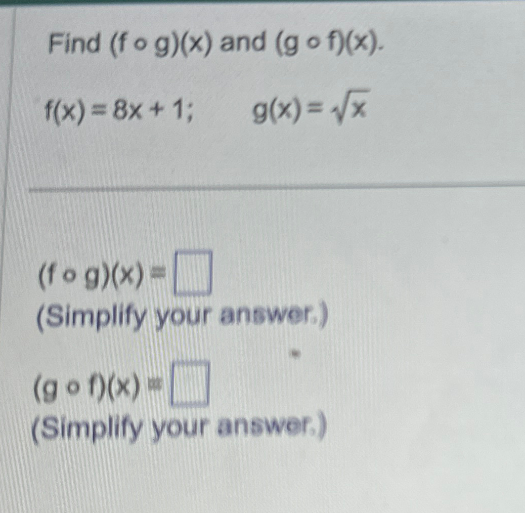 Solved Find (f@g)(x) ﻿and | Chegg.com