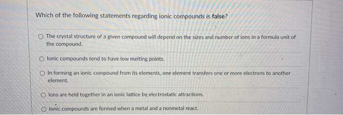 Solved Which of the following statements regarding ionic | Chegg.com