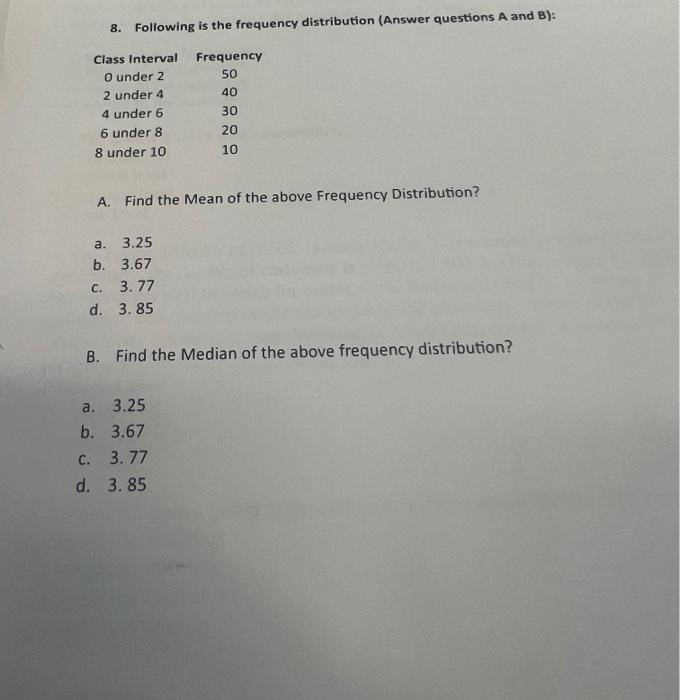 Solved 8. Following is the frequency distribution (Answer | Chegg.com
