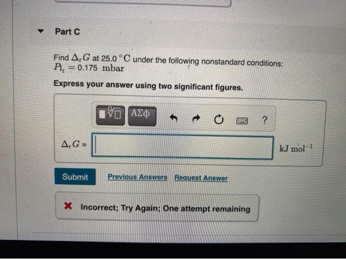Solved Part C Find A. G at 25.0°C under the following | Chegg.com Solved Part C Find A. G at 25.0°C under the following | Chegg.com