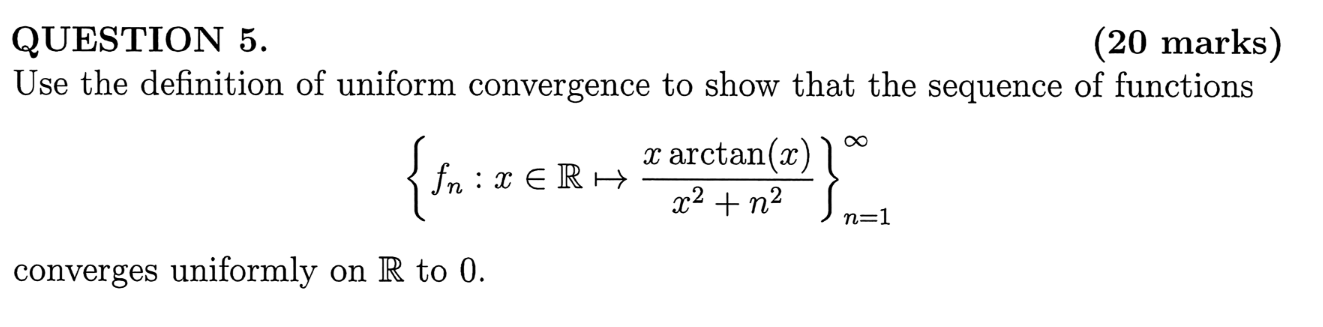 Solved QUESTION 5.(20 ﻿marks)Use the definition of uniform | Chegg.com