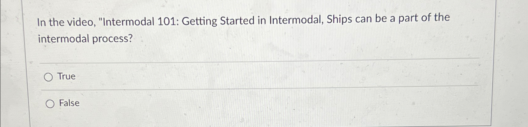 Solved In the video, "Intermodal 101: Getting Started in | Chegg.com
