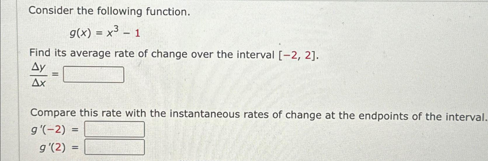 Solved Consider the following function.g(x)=x3-1Find its | Chegg.com