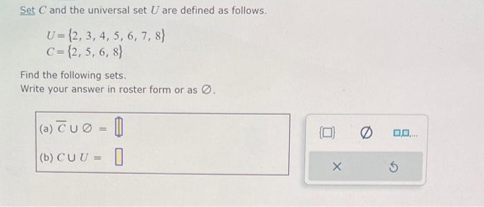 Solved Set C and the universal set U are defined as follows. | Chegg.com