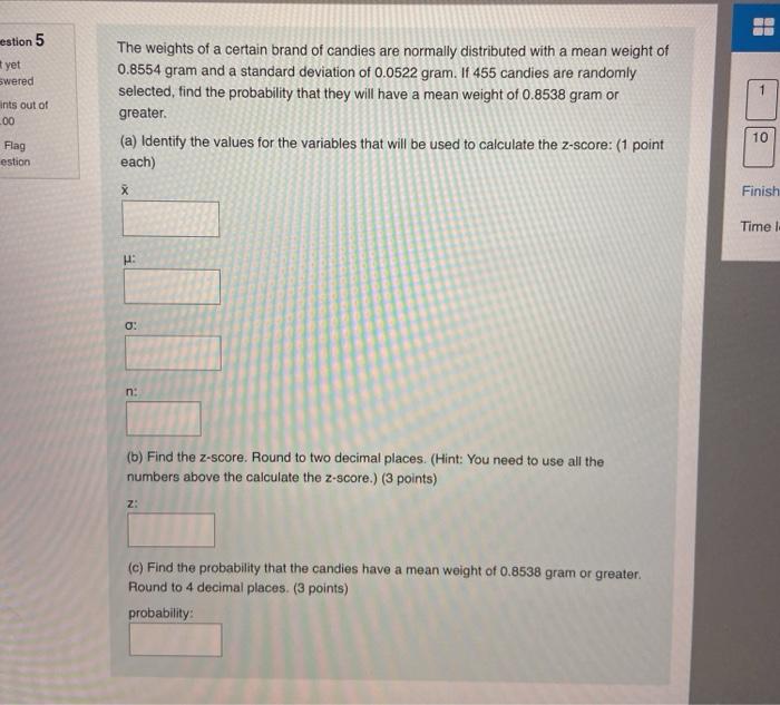 Solved B estion 5 t yet swered 1 ints out of -00 The weights | Chegg.com