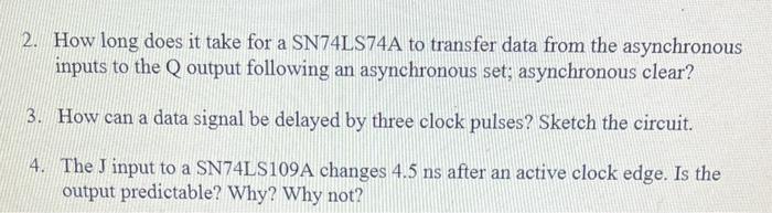 Solved 2. How long does it take for a SN74L S74A to transfer | Chegg.com