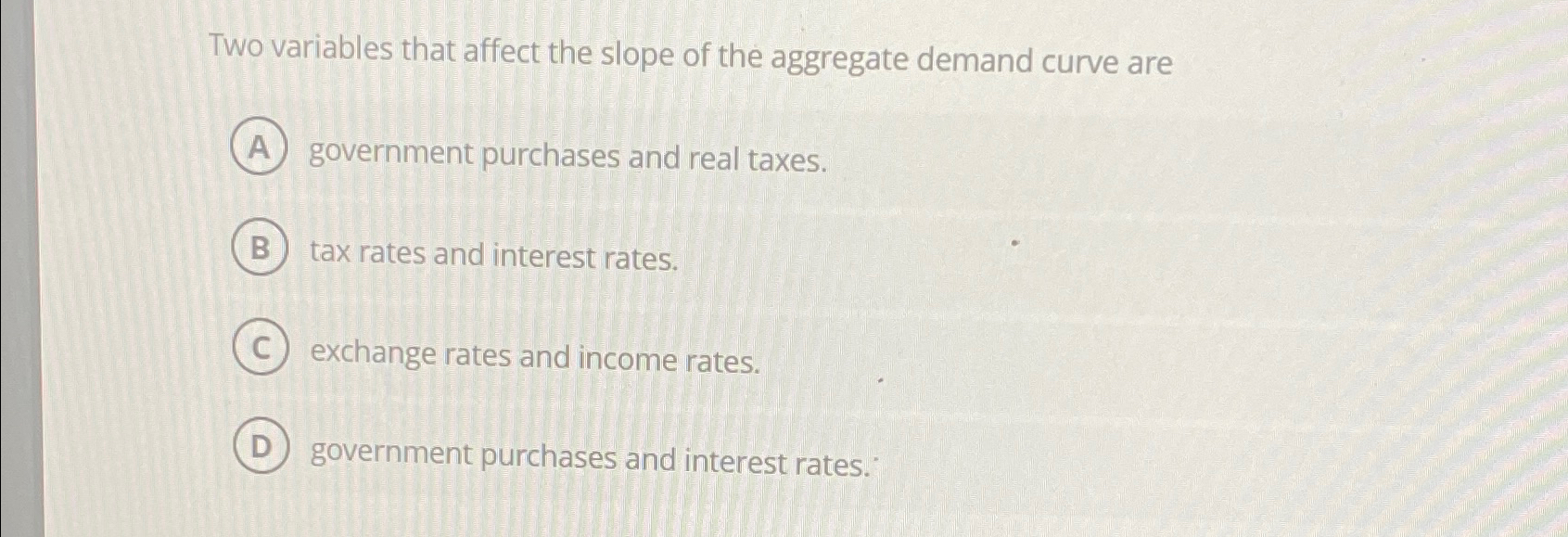 Solved Two variables that affect the slope of the aggregate | Chegg.com