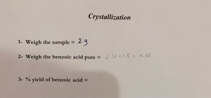Solved I Want Solve Of The Yield Of Benzoic Acid Sample