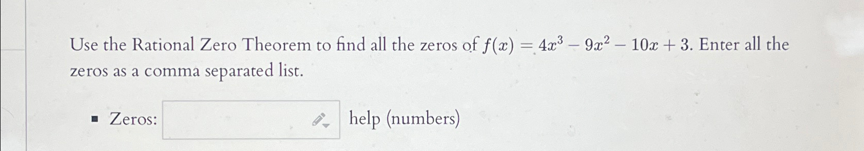 Solved Use the Rational Zero Theorem to find all the zeros | Chegg.com