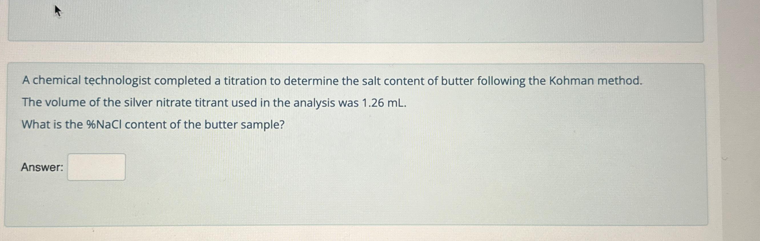 Solved A chemical technologist completed a titration to | Chegg.com