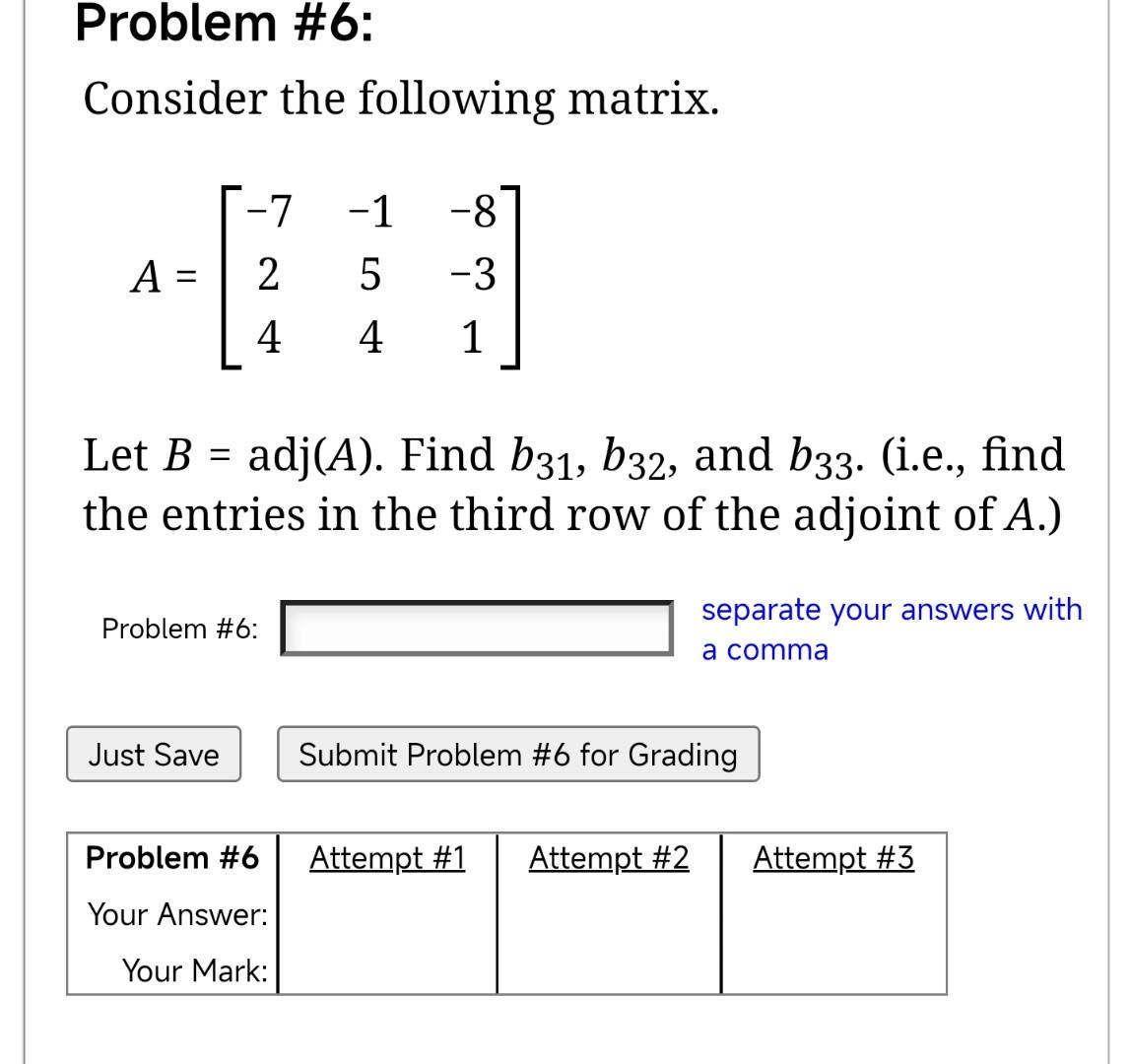 Solved Consider the following matrix. A=⎣⎡−724−154−8−31⎦⎤ | Chegg.com