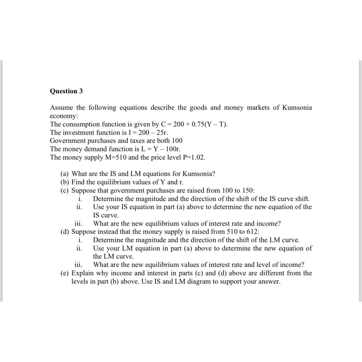 Solved Question 3Assume the following equations describe the | Chegg.com