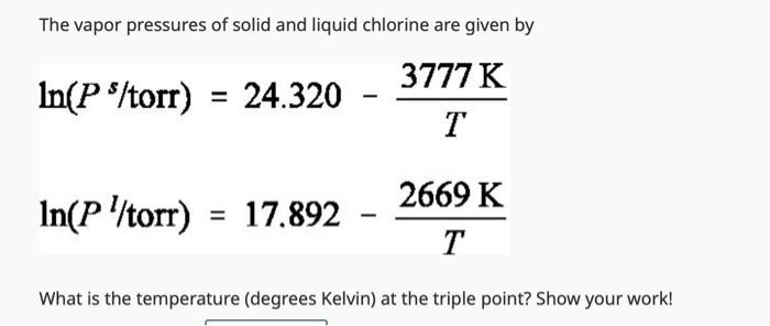 Solved The vapor pressures of solid and liquid chlorine are | Chegg.com