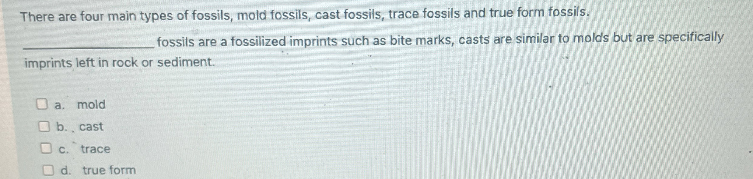 Solved There are four main types of fossils, mold fossils, | Chegg.com