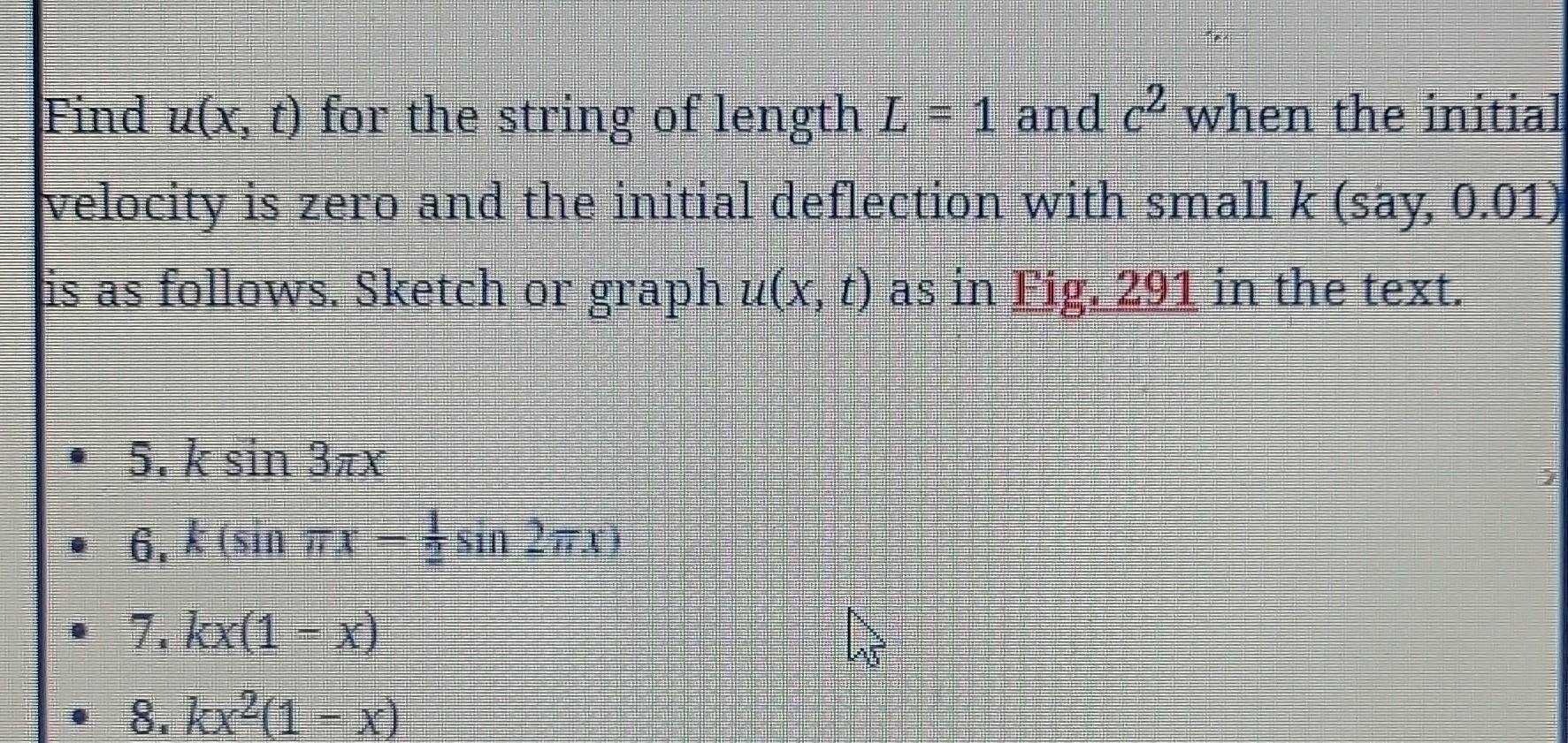 Solved Find u(x,t) for the string of length L=1 and c2 when | Chegg.com