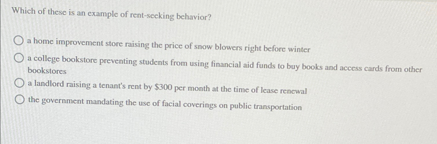 Solved Which of these is an example of rent-seeking | Chegg.com