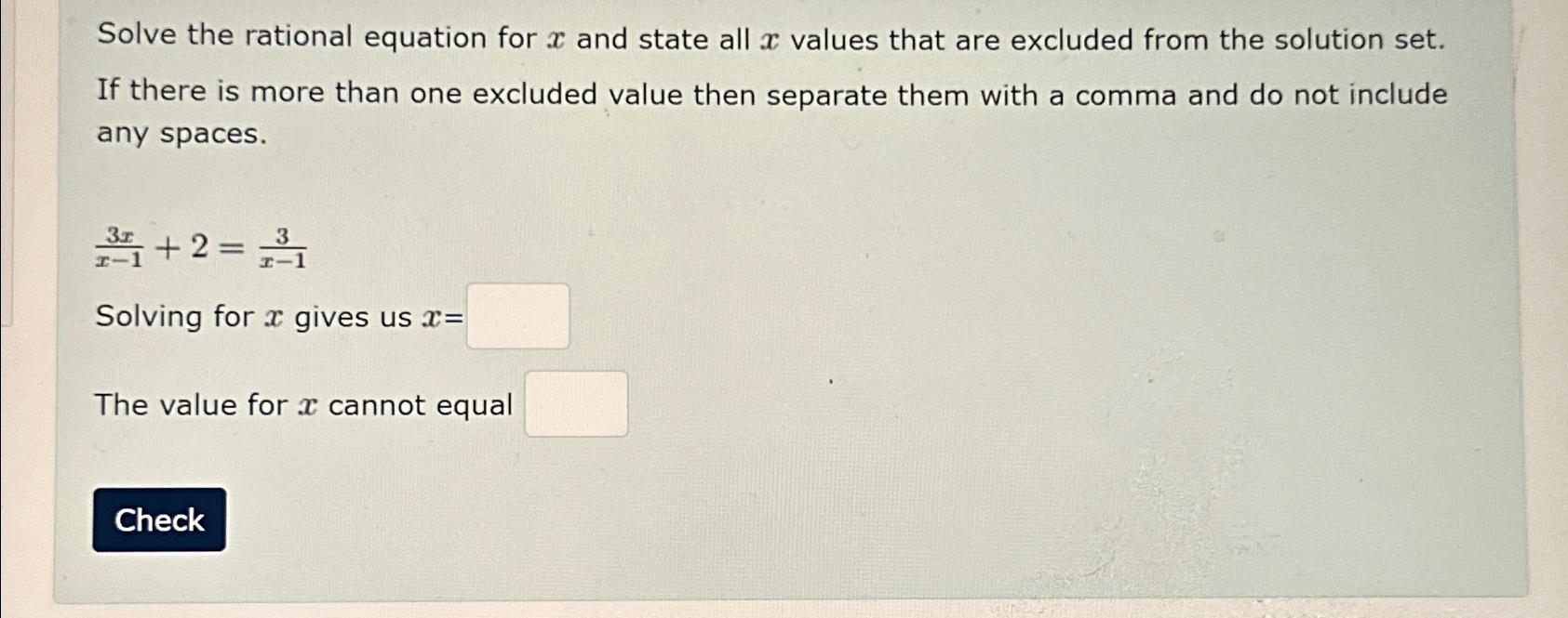 Solved Solve the rational equation for x ﻿and state all x | Chegg.com
