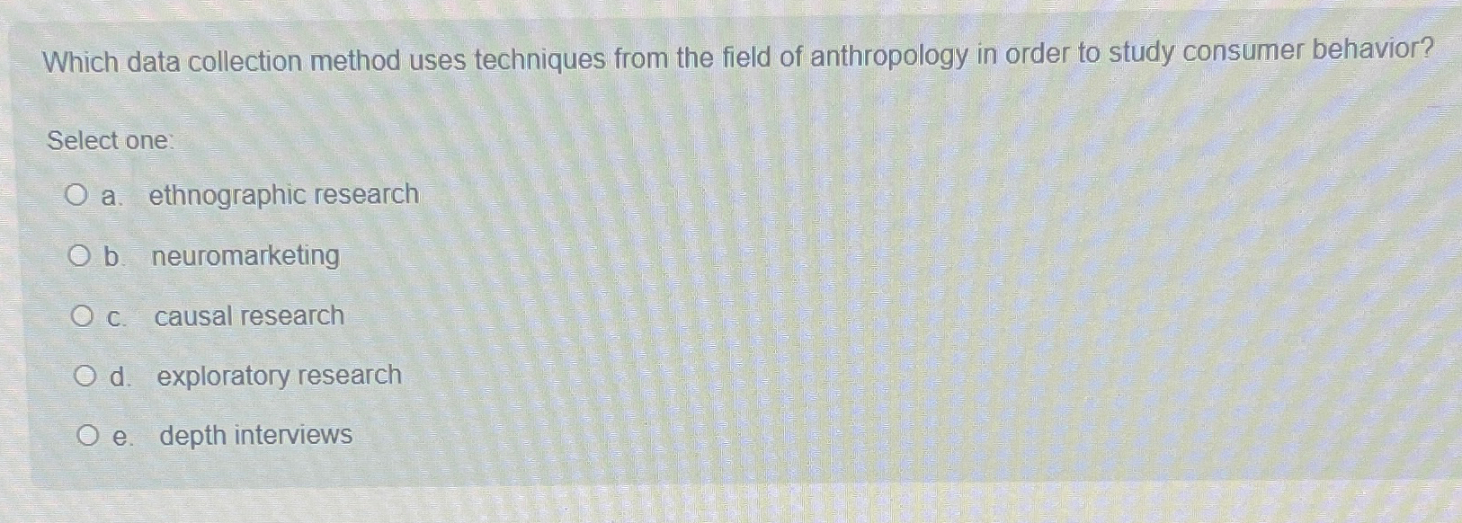 Solved Which data collection method uses techniques from the | Chegg.com