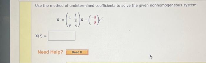 Solved Use the method of undetermined coefficients to solve | Chegg.com