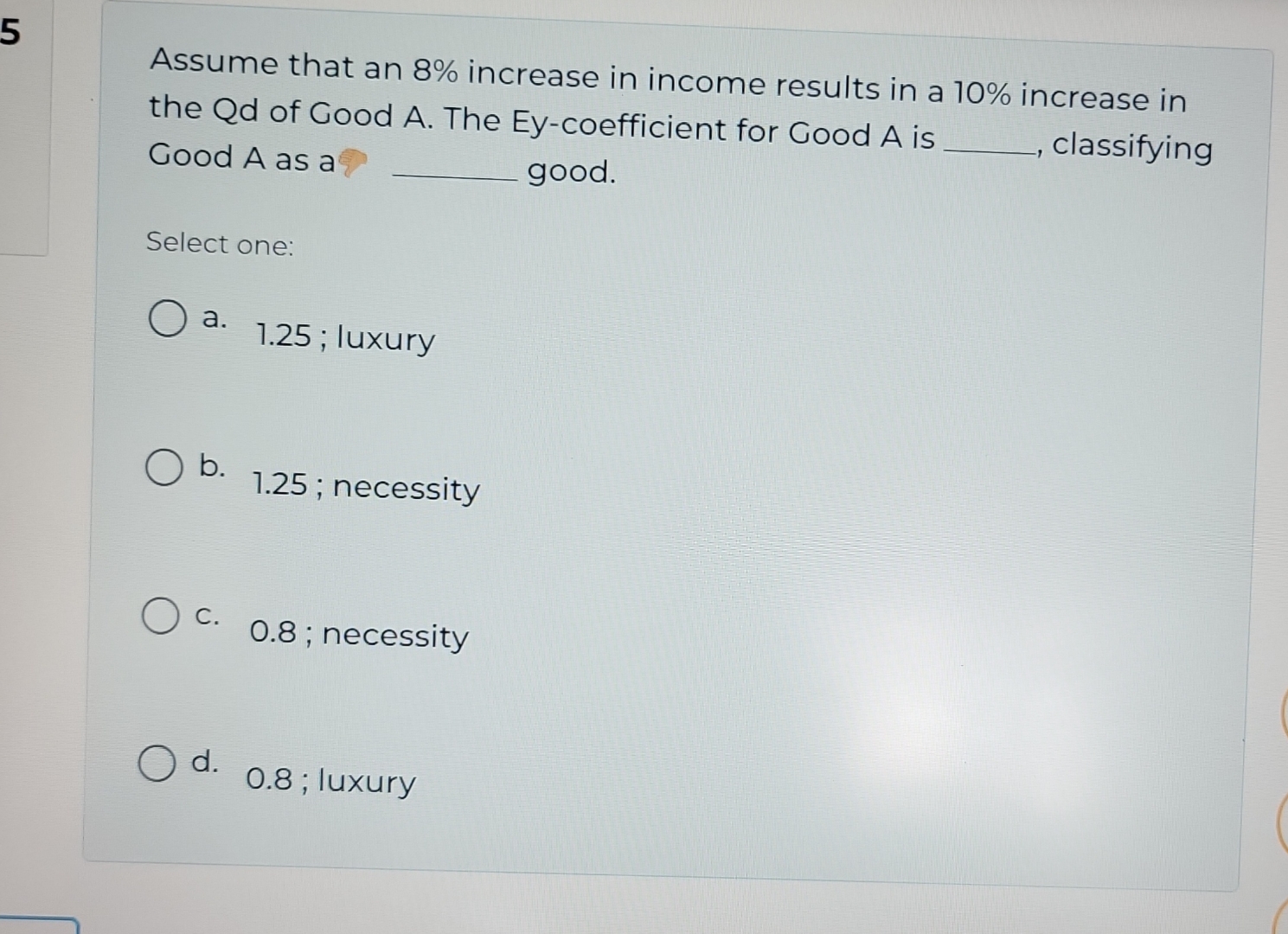 Solved Assume that an 8% ﻿increase in income results in a | Chegg.com