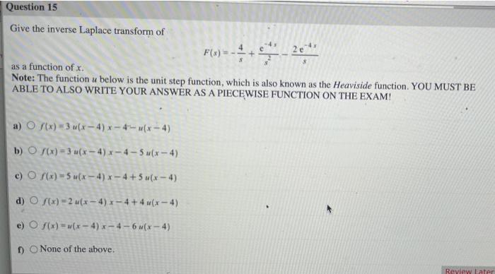 Solved Question 15 Give the inverse Laplace transform of | Chegg.com