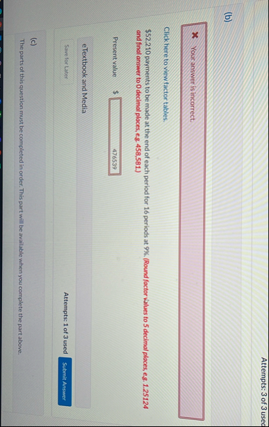 Solved Attempts: 3 ﻿of 3 ﻿used(b)Your answer is | Chegg.com