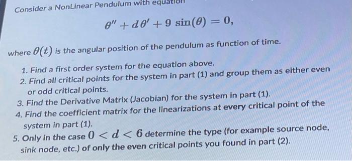 Solved Consider a NonLinear Pendulum with equation | Chegg.com