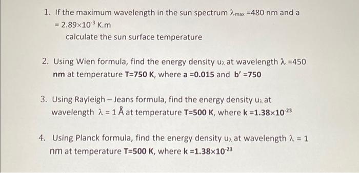 Solved 1. If the maximum wavelength in the sun spectrum | Chegg.com