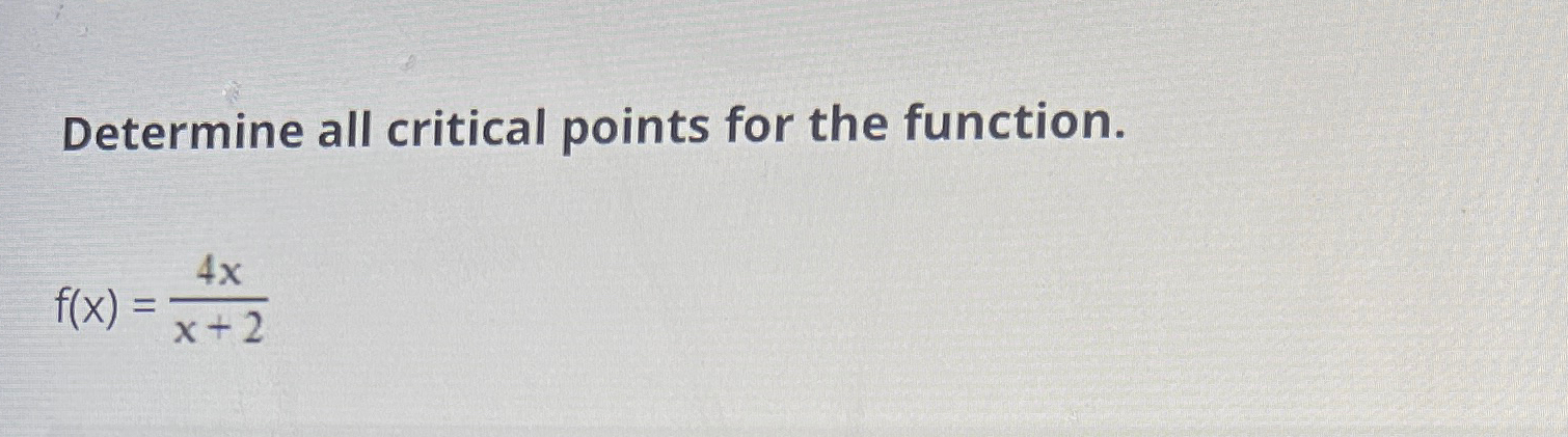 Solved Determine all critical points for the | Chegg.com