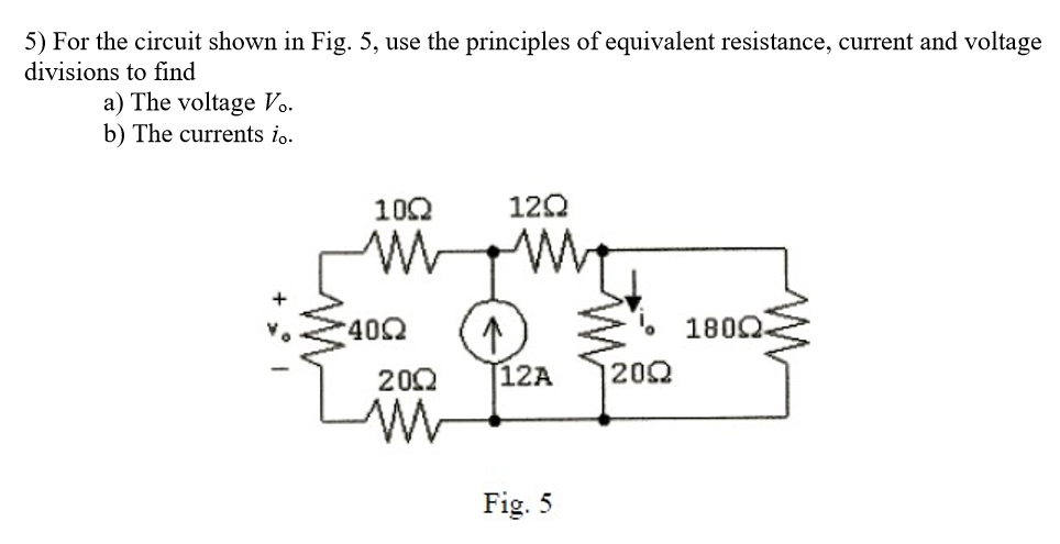 Solved For the circuit shown in Fig. 5, ﻿use the principles | Chegg.com