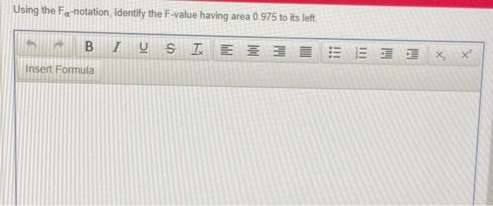 Using the Fα-notation, identify the F-value having | Chegg.com
