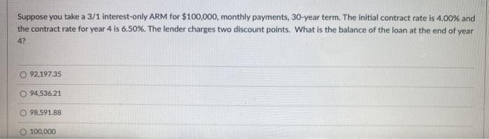 Solved Suppose you take a 3/1 interest-only ARM for | Chegg.com