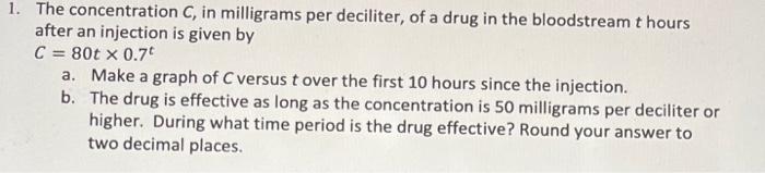 Solved 1. The concentration C, in milligrams per deciliter, | Chegg.com