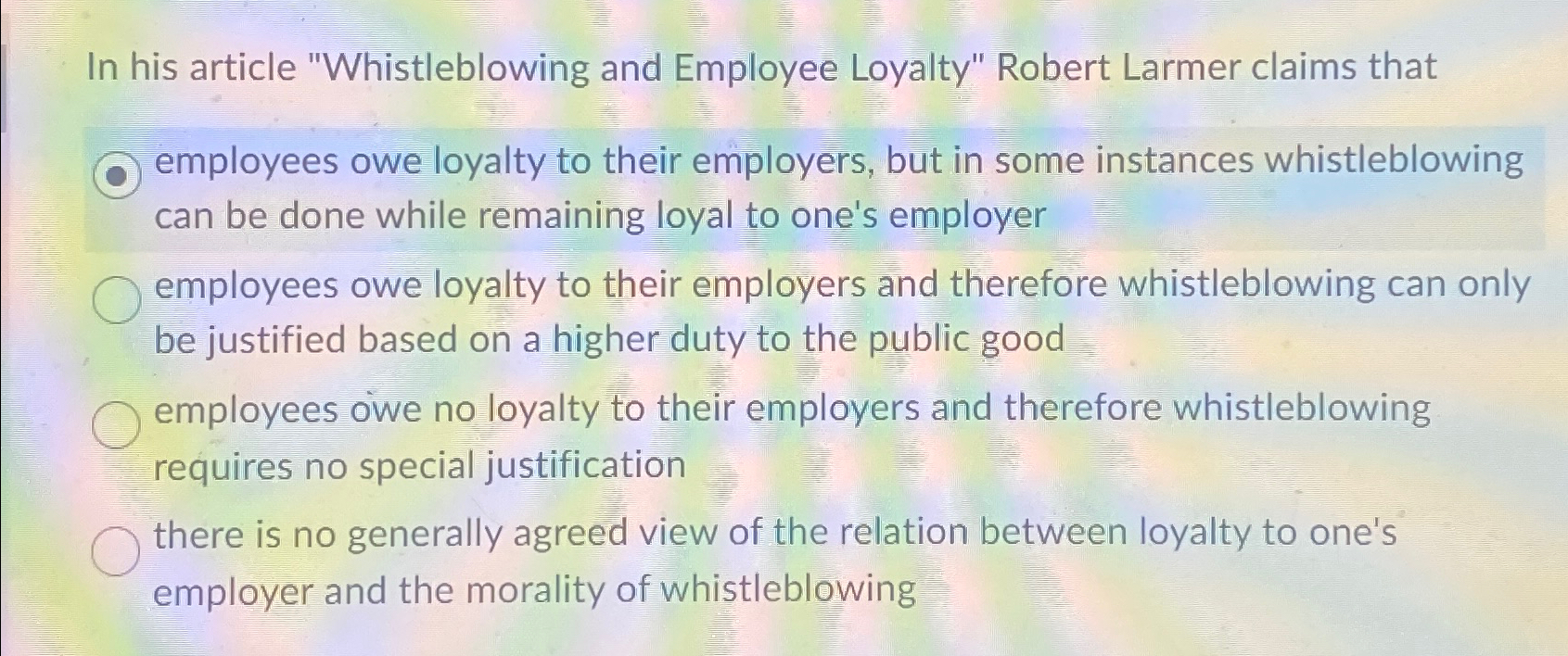 Solved In his article "Whistleblowing and Employee Loyalty" | Chegg.com