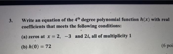 Solved 3. Write an equation of the 4th degree polynomial | Chegg.com