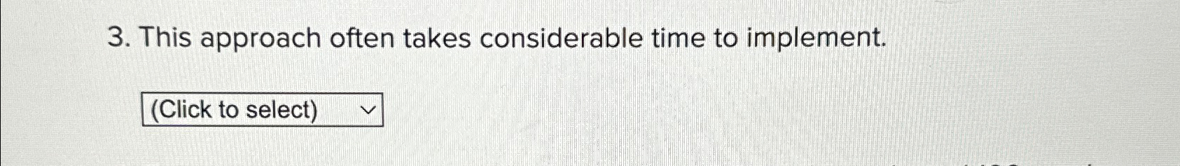 Solved This approach often takes considerable time to | Chegg.com