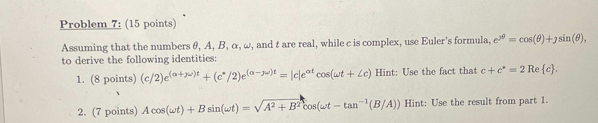 Solved Problem 7: (15 ﻿points)Assuming that the numbers | Chegg.com