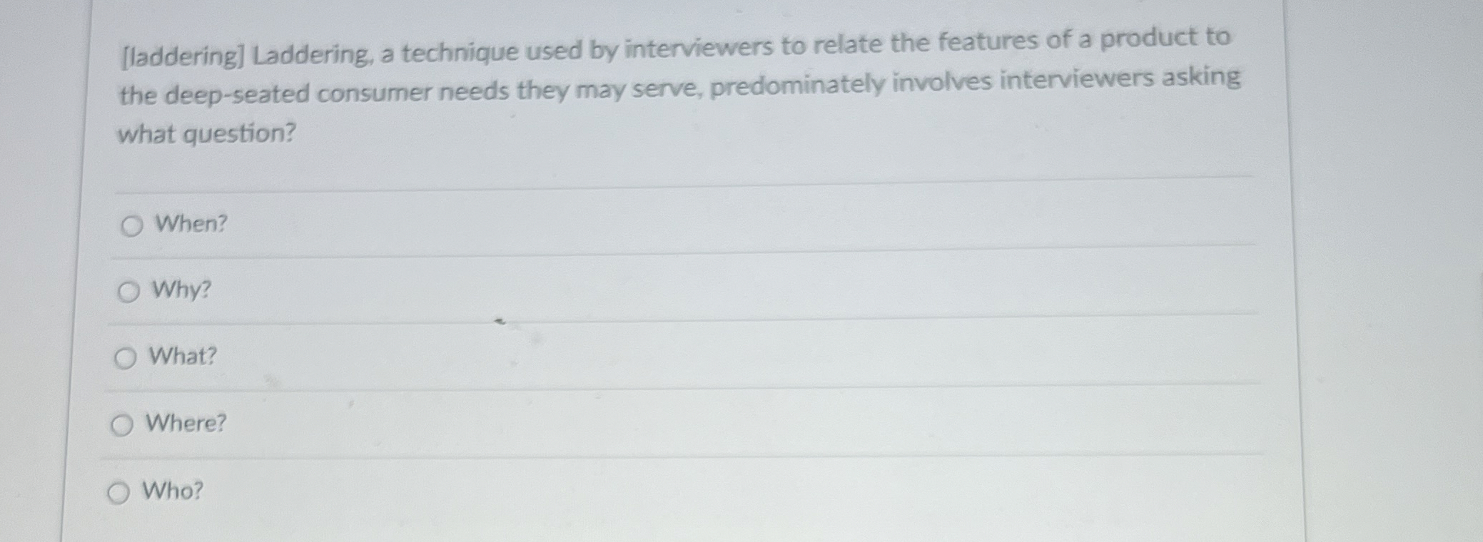 Solved [laddering] ﻿Laddering, a technique used by | Chegg.com