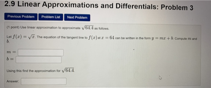 Solved 2.9 Linear Approximations and Differentials: Problem | Chegg.com