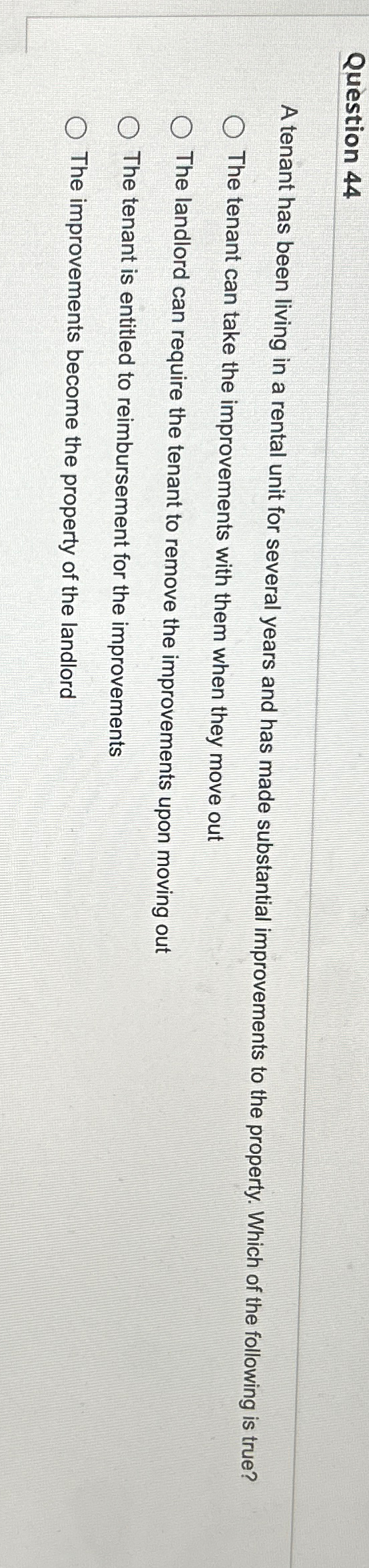 Solved Question 44A tenant has been living in a rental unit | Chegg.com
