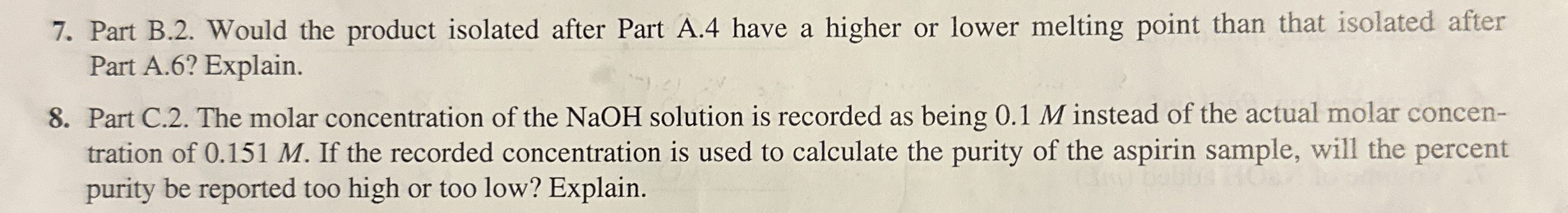 Solved Part B.2. Would the product isolated after Part A.4 | Chegg.com Solved Part B.2. Would the product isolated after Part A.4 | Chegg.com
