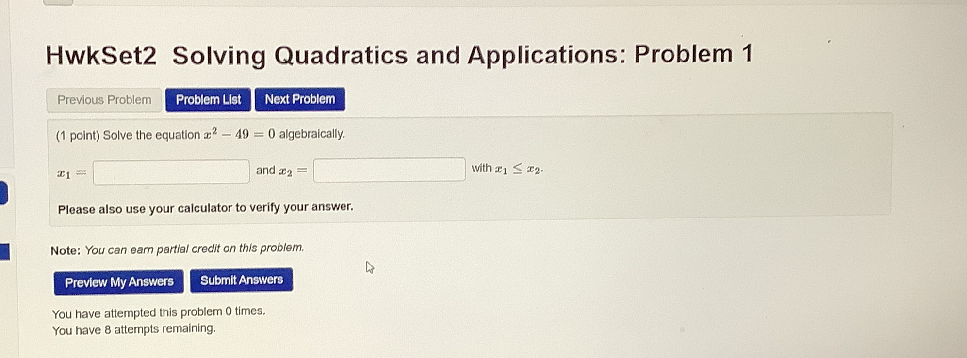 Solved HwkSet2 Solving Quadratics and Applications: Problem | Chegg.com Solved HwkSet2 Solving Quadratics and Applications: Problem | Chegg.com