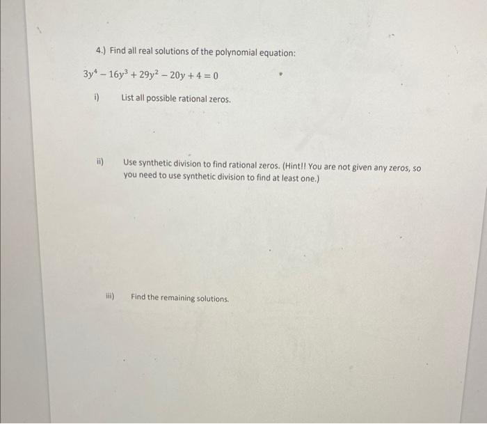 Solved 4.) Find all real solutions of the polynomial | Chegg.com