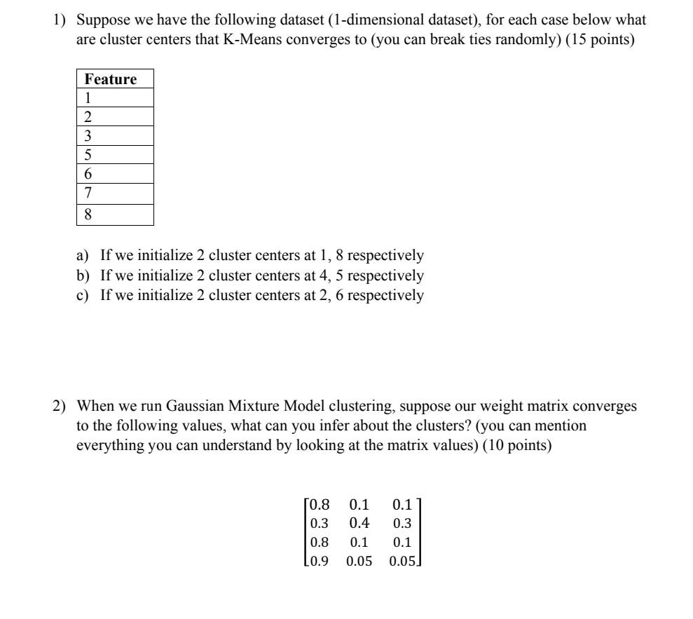 Solved 1) Suppose we have the following dataset | Chegg.com