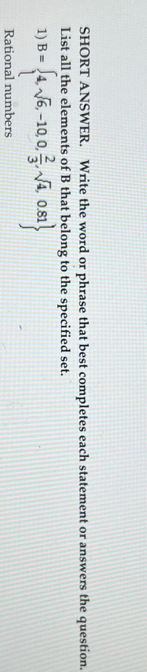 Solved SHORT ANSWER. Write the word or phrase that best | Chegg.com